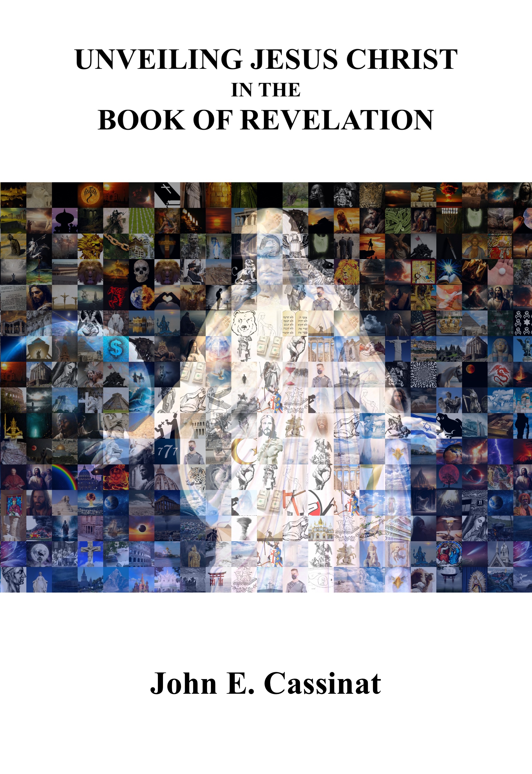 Book | Unveiling Jesus Christ in the Book of Revelation | Unveiling ...